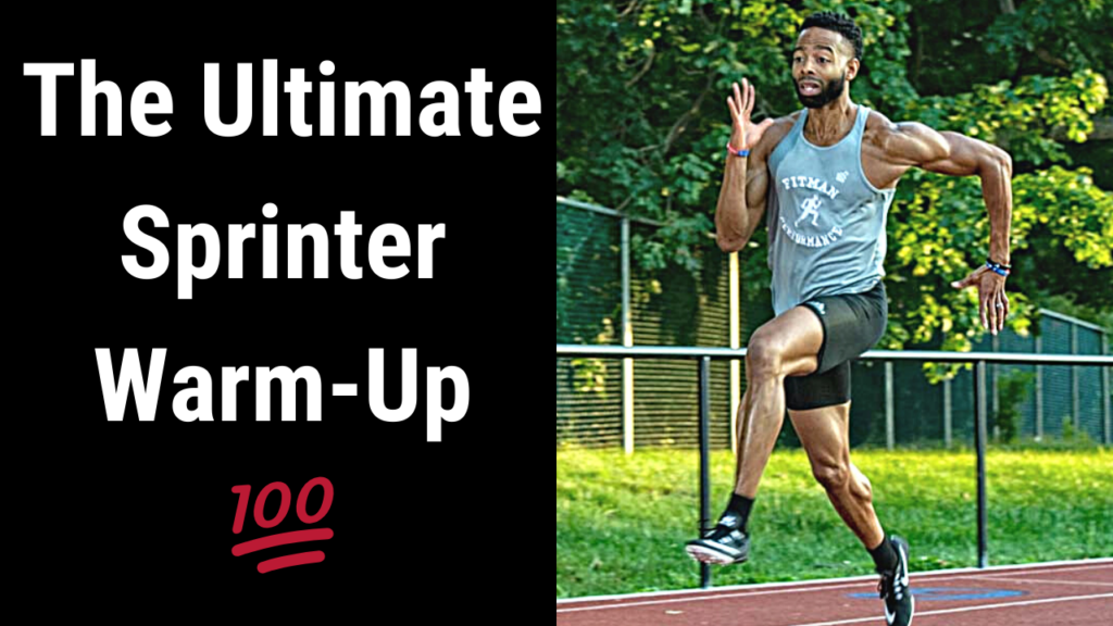 Stop Jogging Laps. Warm Up Like A Sprinter. - Fitman
